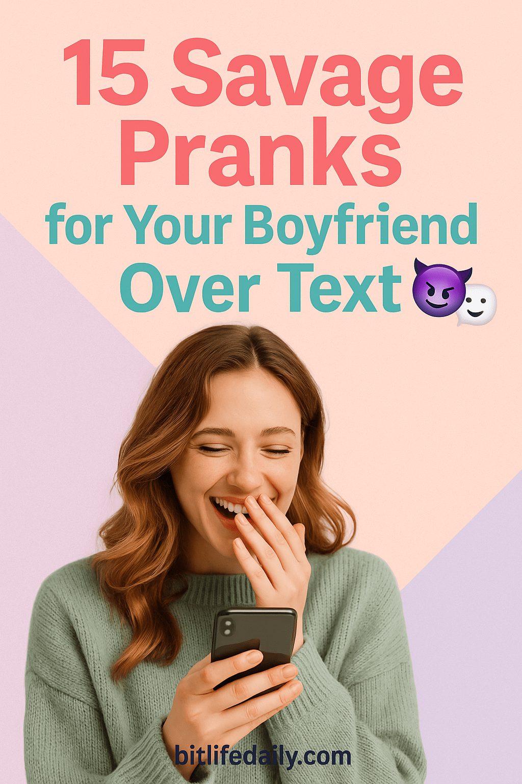 15 Savage Pranks to Play on Your Boyfriend Over Text 💬😈